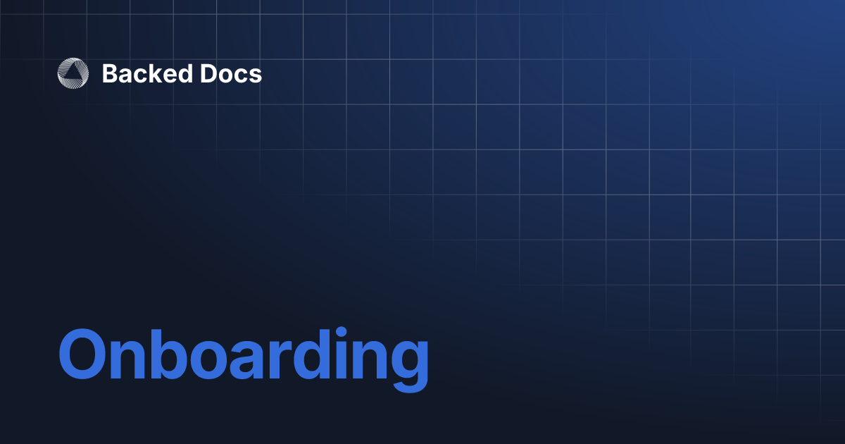 Onboarding | Backed Docs