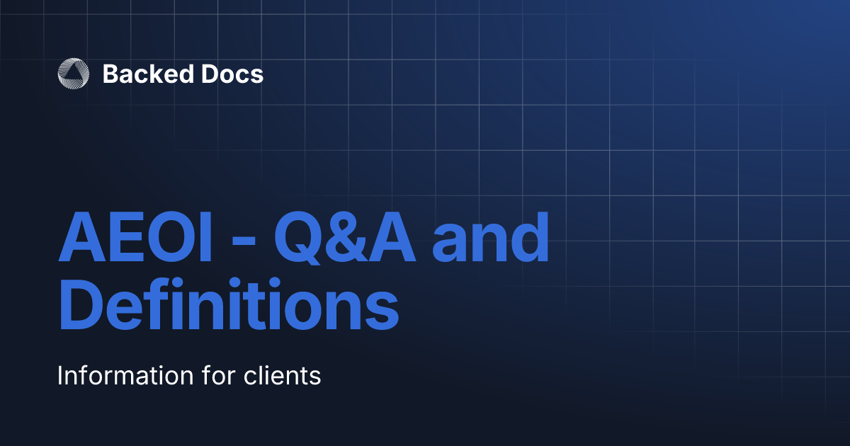 AEOI - Q&A and Definitions | Backed Docs